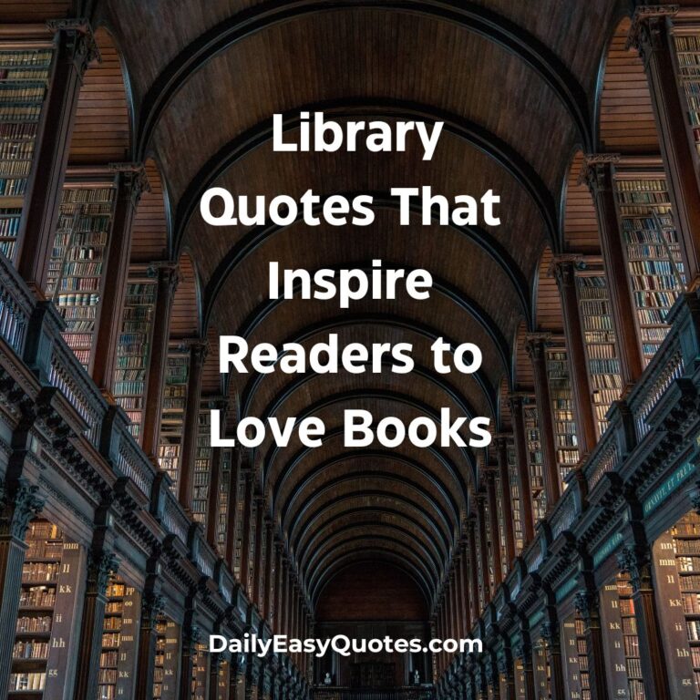 40 + Best Library Quotes That Inspire Readers to Love Books
