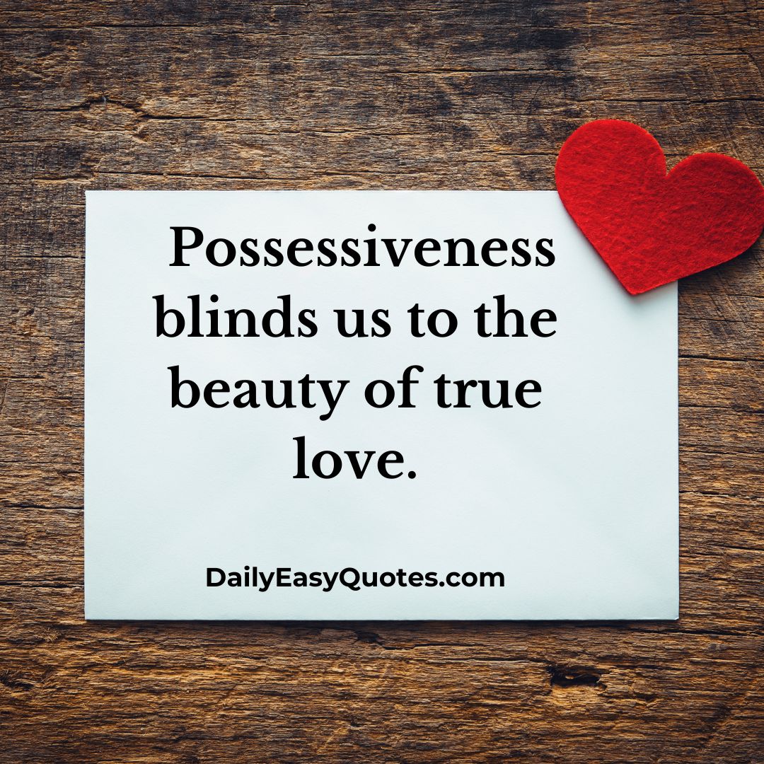 100 Best Possessive Quotes That Show Deep Love & Care
