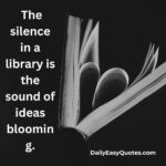 40 + Best Library Quotes That Inspire Readers to Love Books