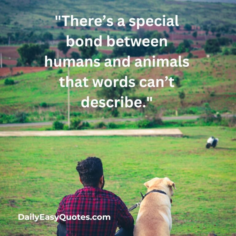 100 Heartfelt Animal Quotes That Inspire Love and Connection