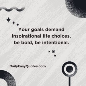 250 Decision Quotes Wisdom for Tough Choices, Bold Actions