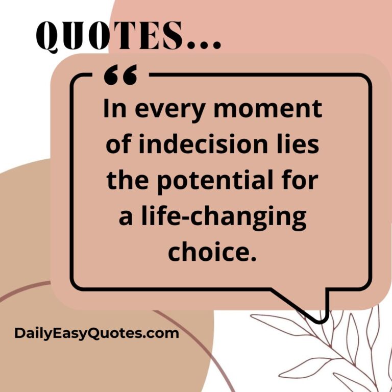 250 Decision Quotes Wisdom for Tough Choices, Bold Actions